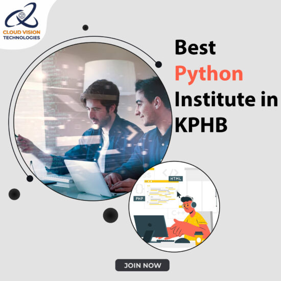Best Python Institute in KPHB – Cloud Vision Technologies – Cloud Vision Technologies