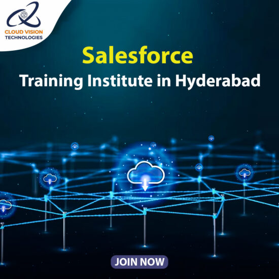Salesforce Training Institute in Hyderabad - Cloud Vision Technologies ...