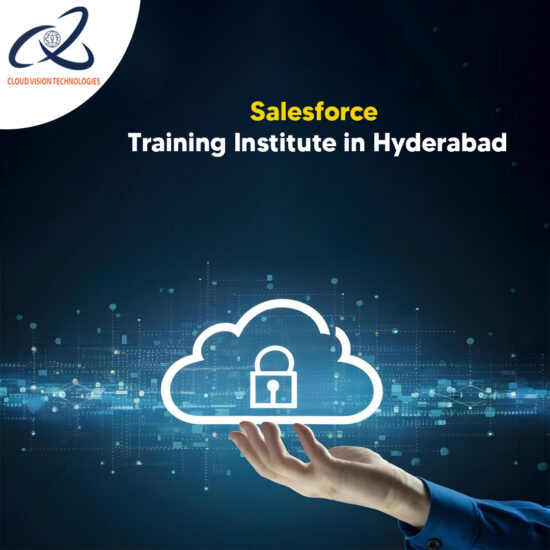 Salesforce Training Institute in Hyderabad - Cloud Vision Technologies ...
