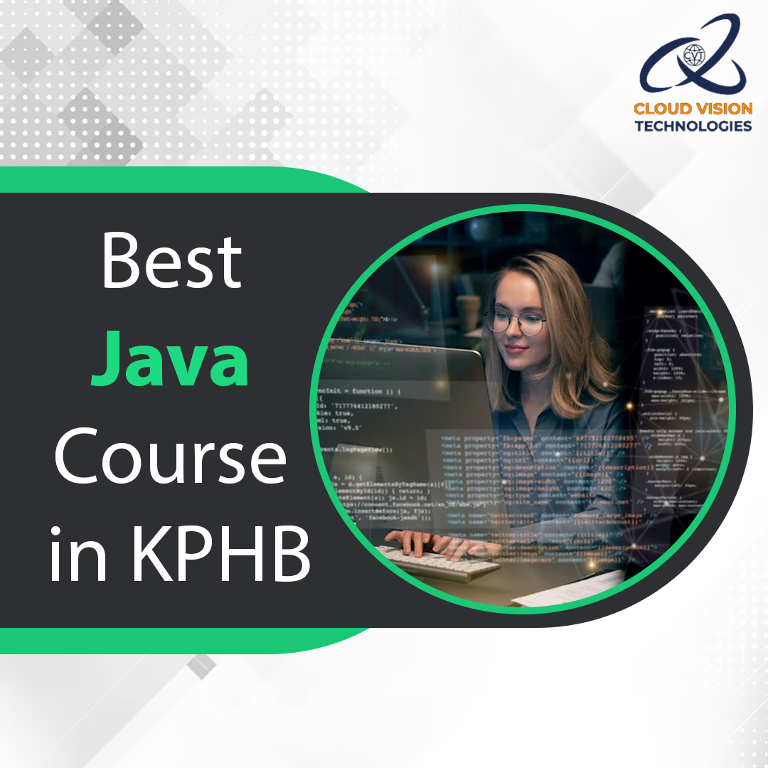 Best Java Course in KPHB - Cloud Vision Technologies - Cloud Vision ...